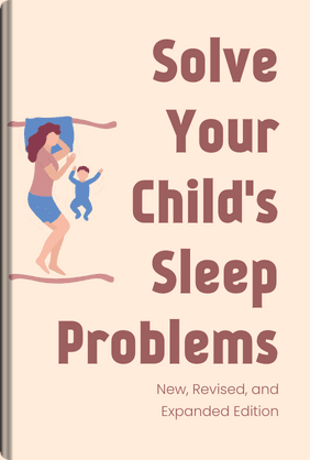 Solve Your Child's Sleep Problems - Summary & Key Ideas | LeapAhead